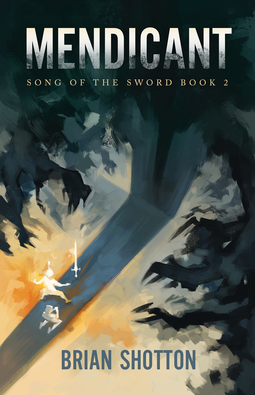 Mendicant (Song of the Sword, #2) by Brian Shotton | Goodreads