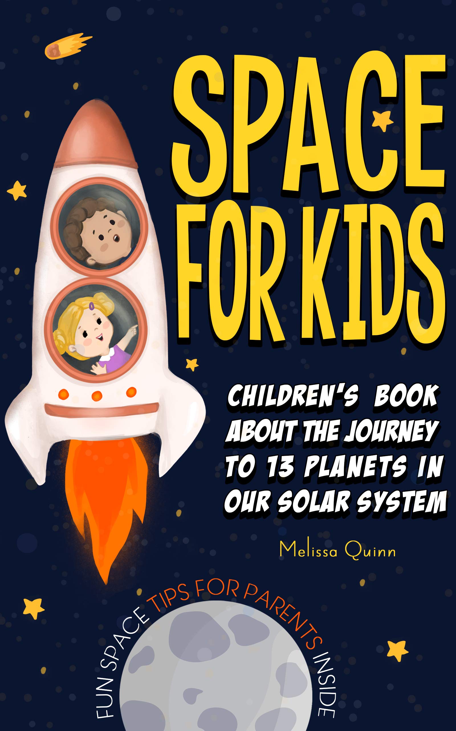 Space For Kids: Children's Book About The Journey to 13 Planets In Our ...