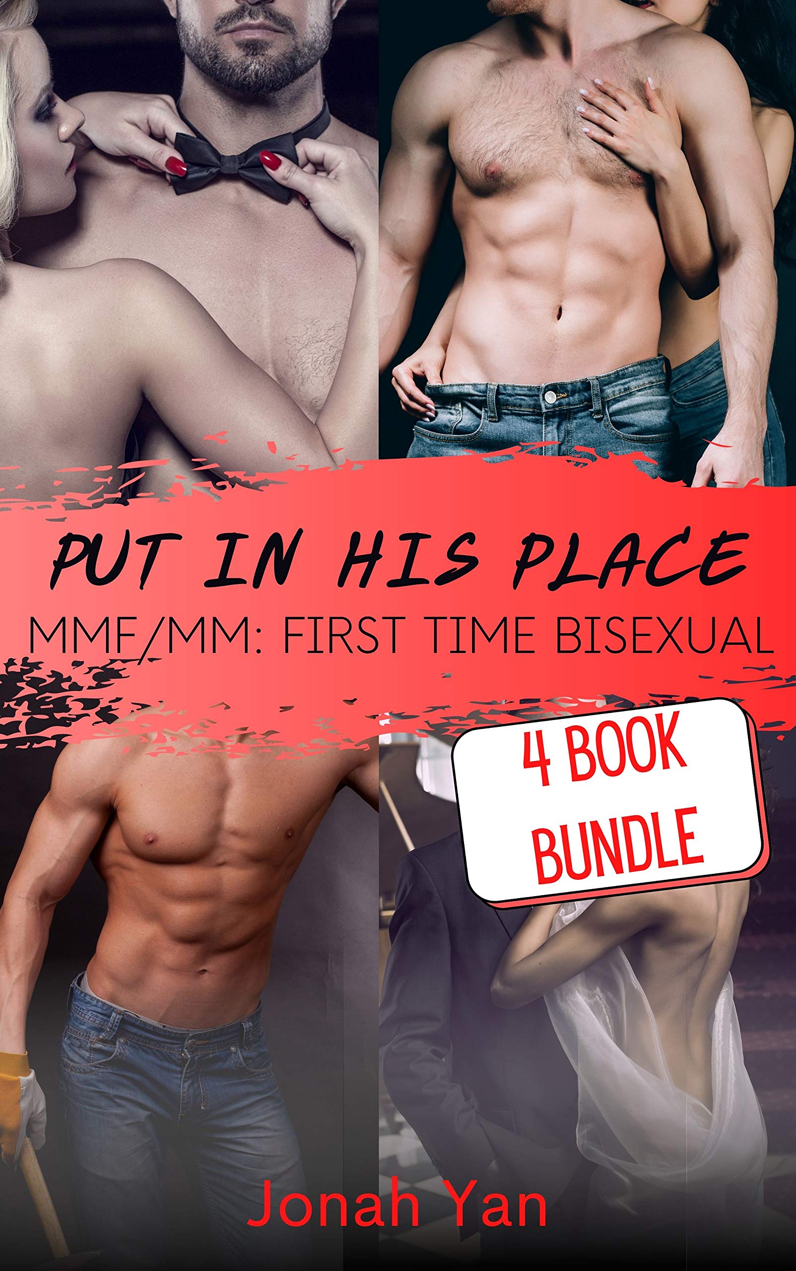 Put in His Place: MMF/MM Bisexual First Time Collection by Jonah Yan | Goodreads