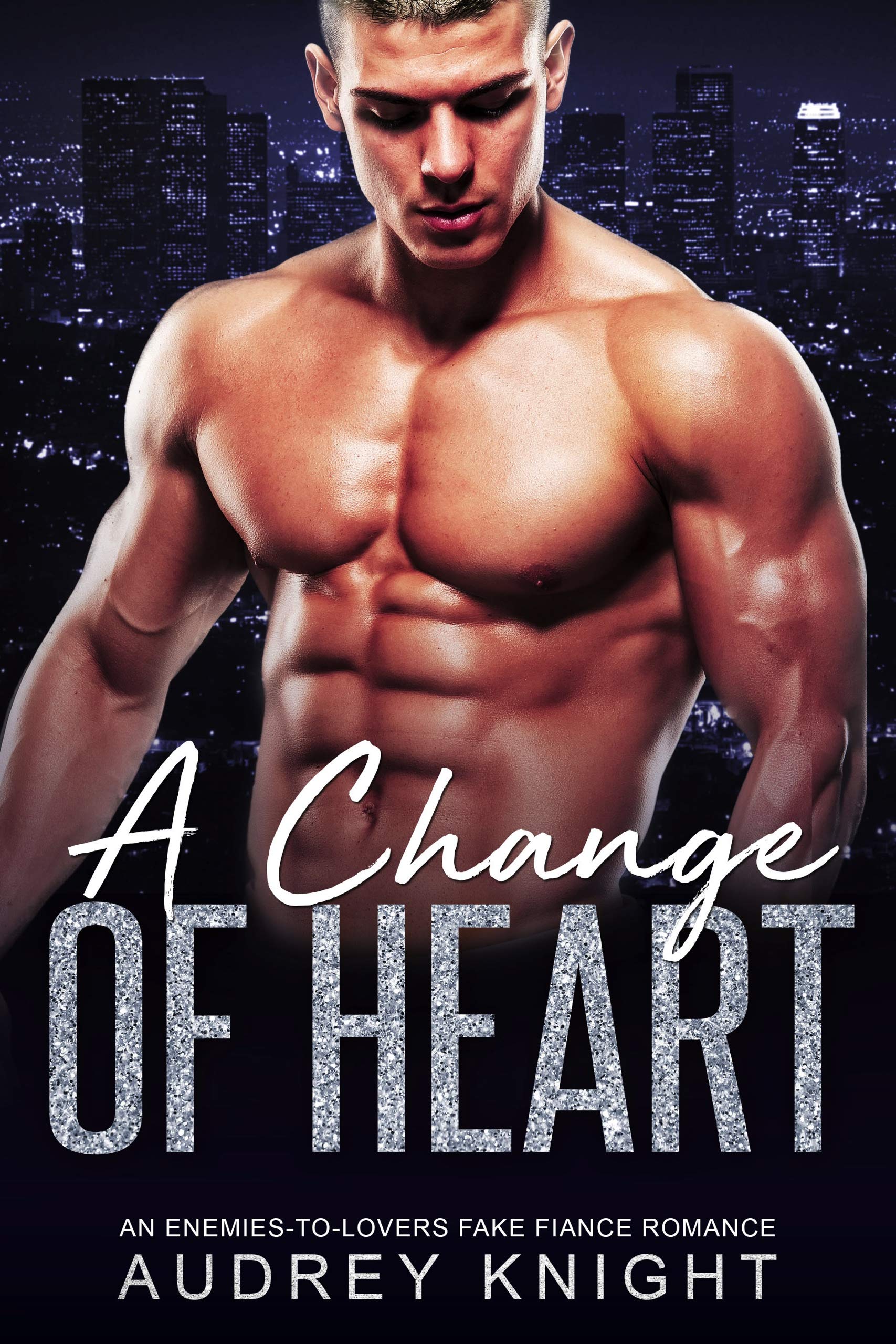 A Change of Heart (My Fake Fiance, #2) by Audrey Knight | Goodreads