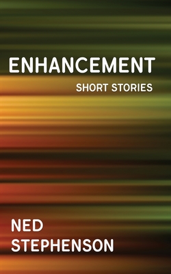 Enhancement by Ned Stephenson | Goodreads