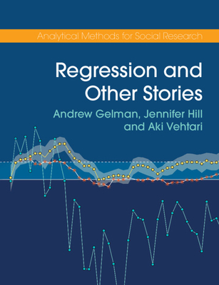 Regression and Other Stories by Andrew Gelman | Goodreads