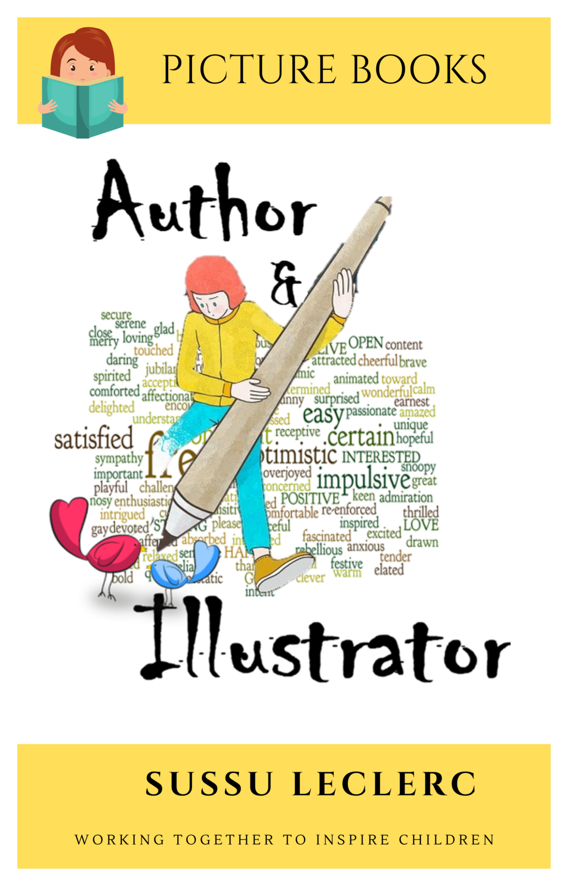 Picture Books: Author & Illustrator Working Together to Inspire ...