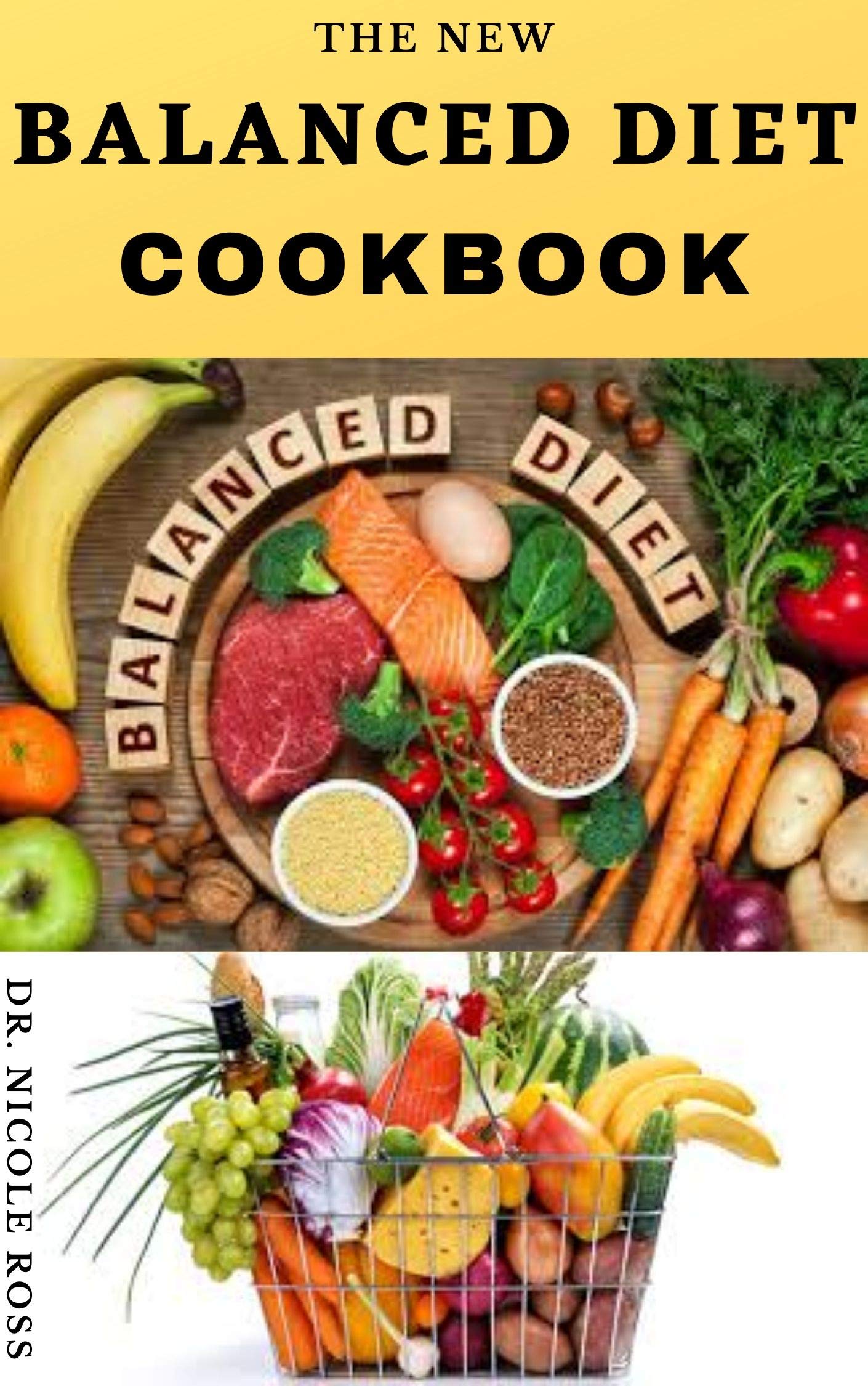 THE NEW BALANCED DIET COOKBOOK: Easy to make and various delicious ...