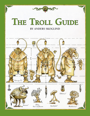 The Troll Guide by Anders Skoglind | Goodreads
