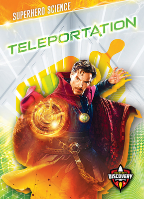 Teleportation (Superhero Science) by Blake Hoena | Goodreads