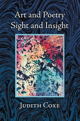 Art and Poetry: Sight and Insight by Judith Coxe | Goodreads