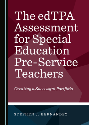 The edTPA Assessment for Special Education Pre-Service Teachers by ...