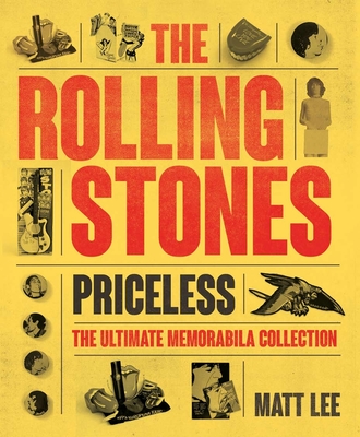 The Rolling Stones: Priceless: The Ultimate Memorabilia Collection by ...