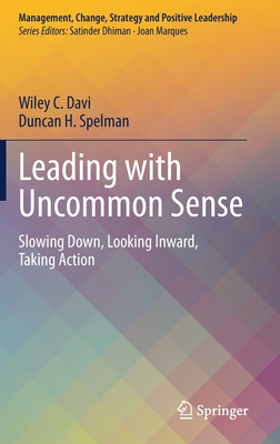Leading with Uncommon Sense by Wiley C. Davi | Goodreads