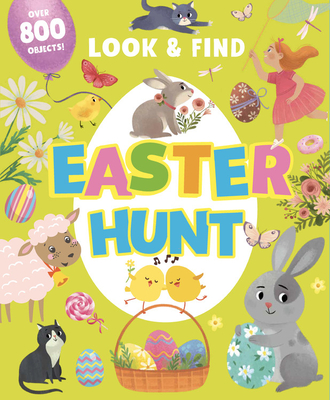 Easter Hunt: Over 800 Egg-citing Objects! by Clever Publishing | Goodreads