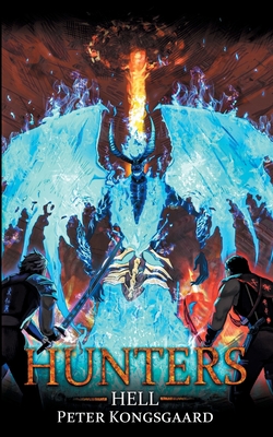 Hunters: Hell by Peter Kongsgaard | Goodreads