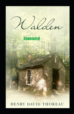 Walden Annotated by Henry David Thoreau | Goodreads