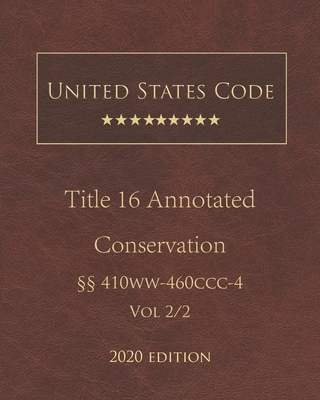 United States Code Annotated Title 16 Conservation 2020 Edition 410ww ...