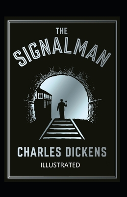 The Signal-Man Illustrated by Charles Dickens | Goodreads