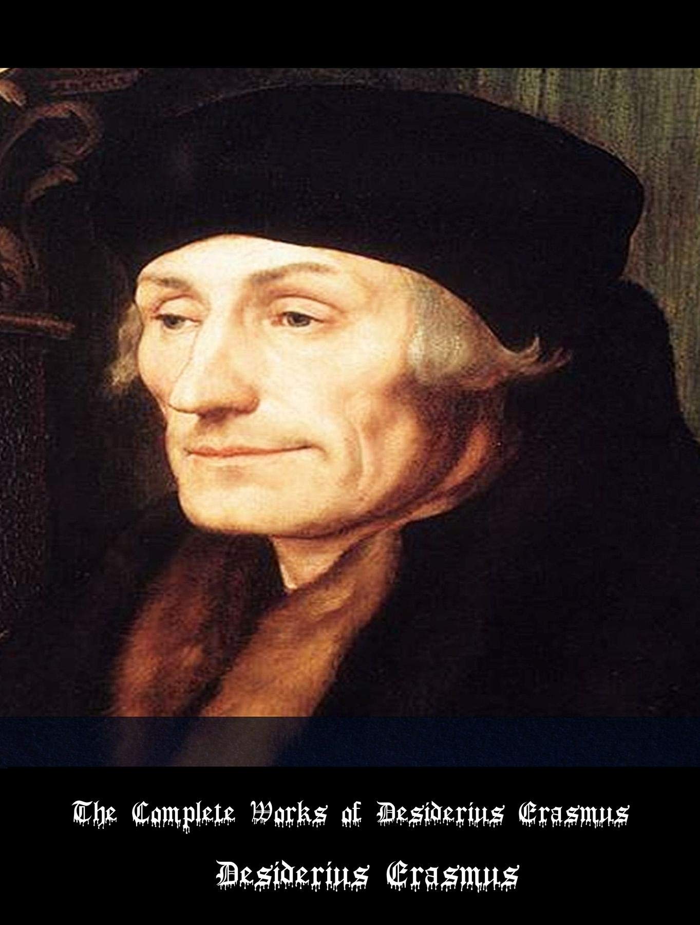 The Complete Works of Desiderius Erasmus by Erasmus | Goodreads