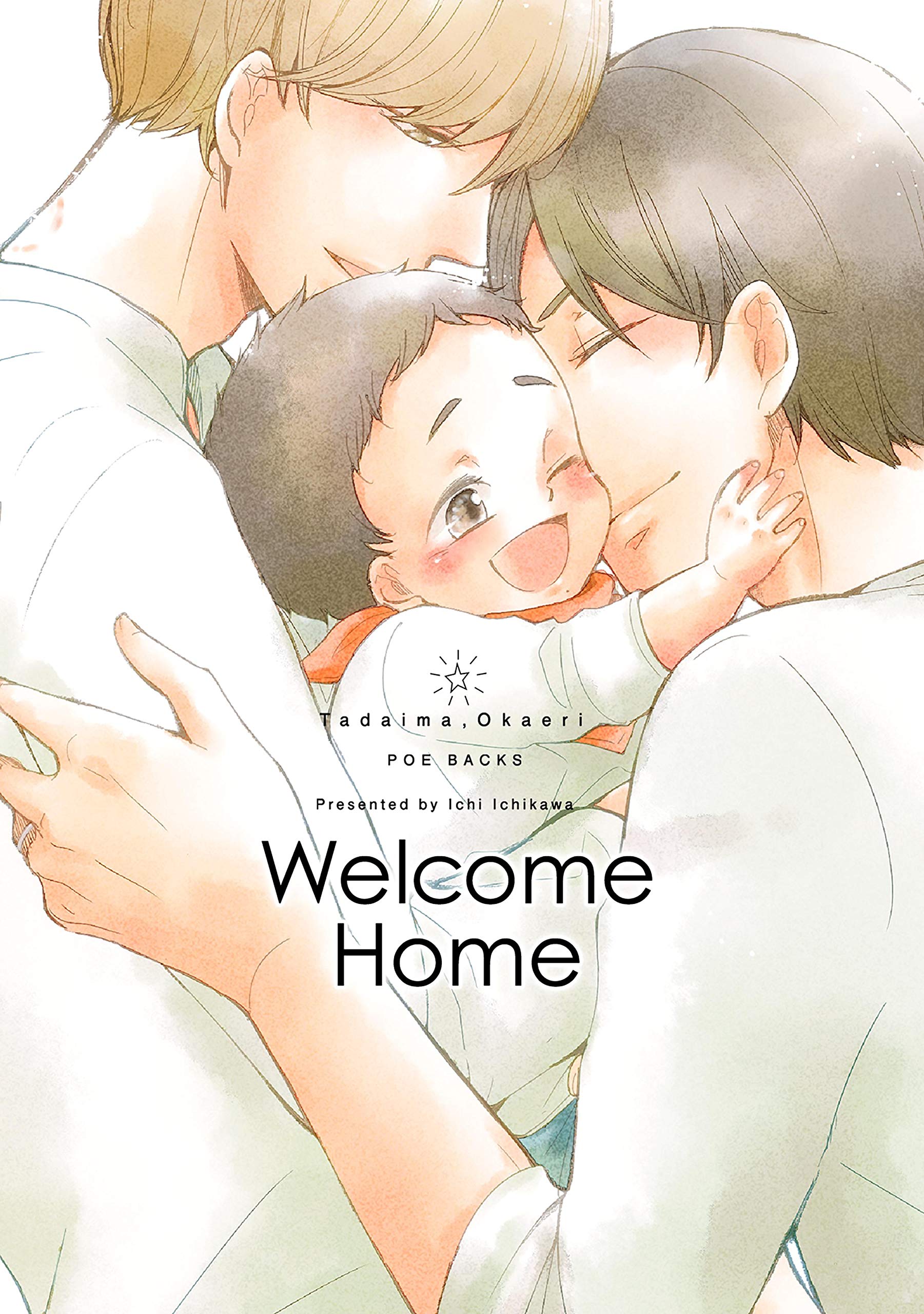 Welcome Home Vol. 1 by Ichi Ichikawa | Goodreads