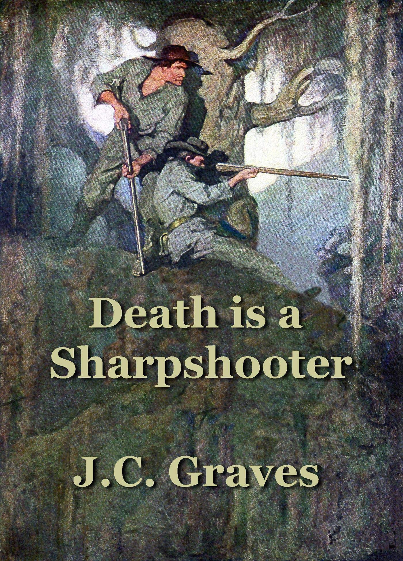 Death is a Sharpshooter (The McKay Family Saga Book 1) by J.C. Graves ...