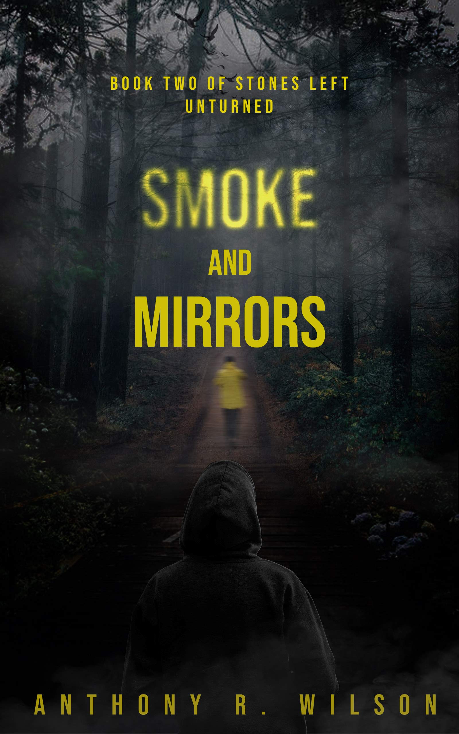 Smoke and Mirrors by Anthony R. Wilson | Goodreads