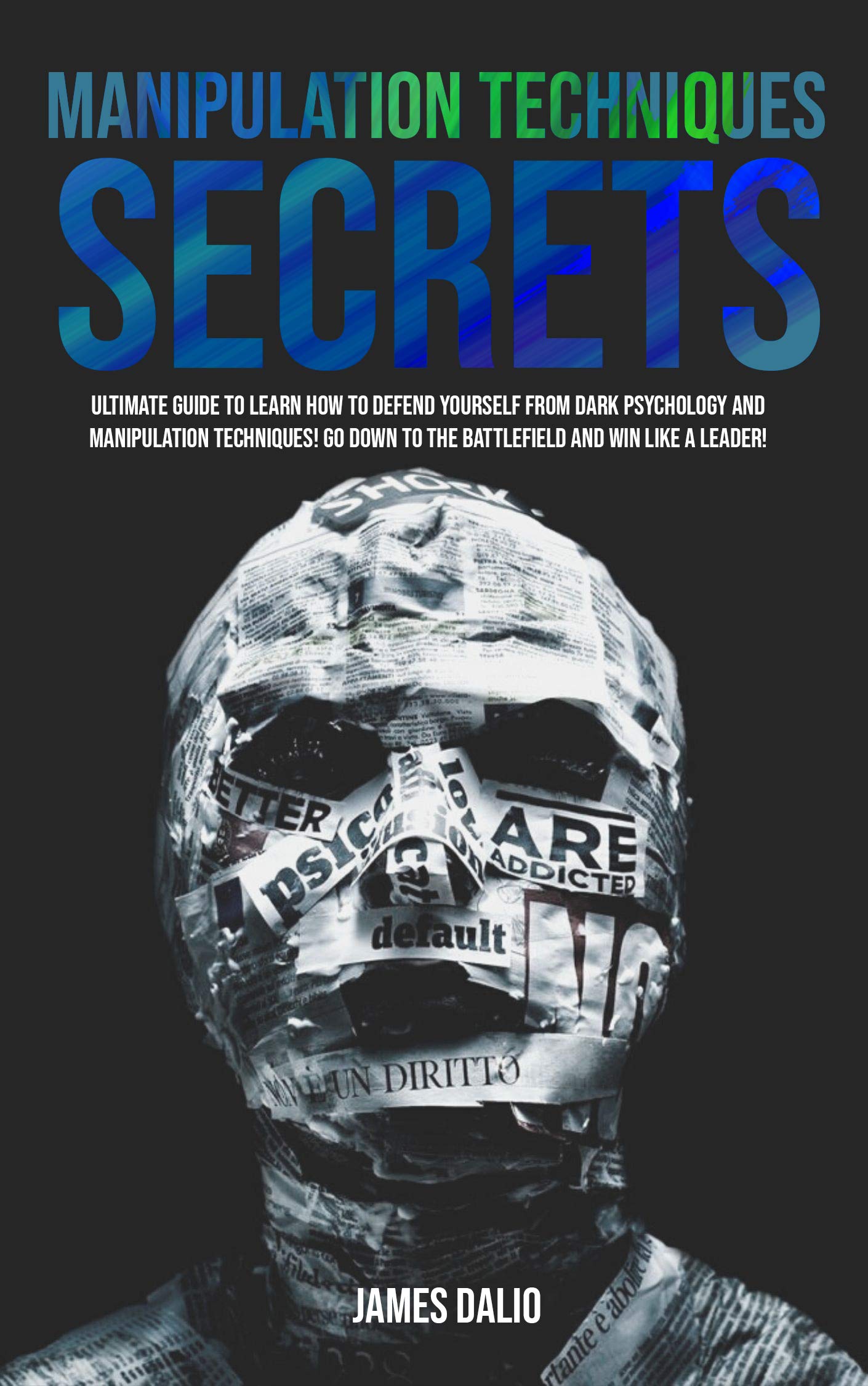 Manipulation Techniques Secrets : Ultimate Guide to Learn How to Defend ...
