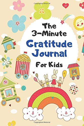 The 3-Minute Gratitude Journal For Kids by FFK Books | Goodreads
