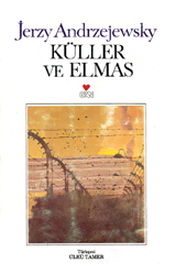 Küller ve Elmas by Jerzy Andrzejewski | Goodreads