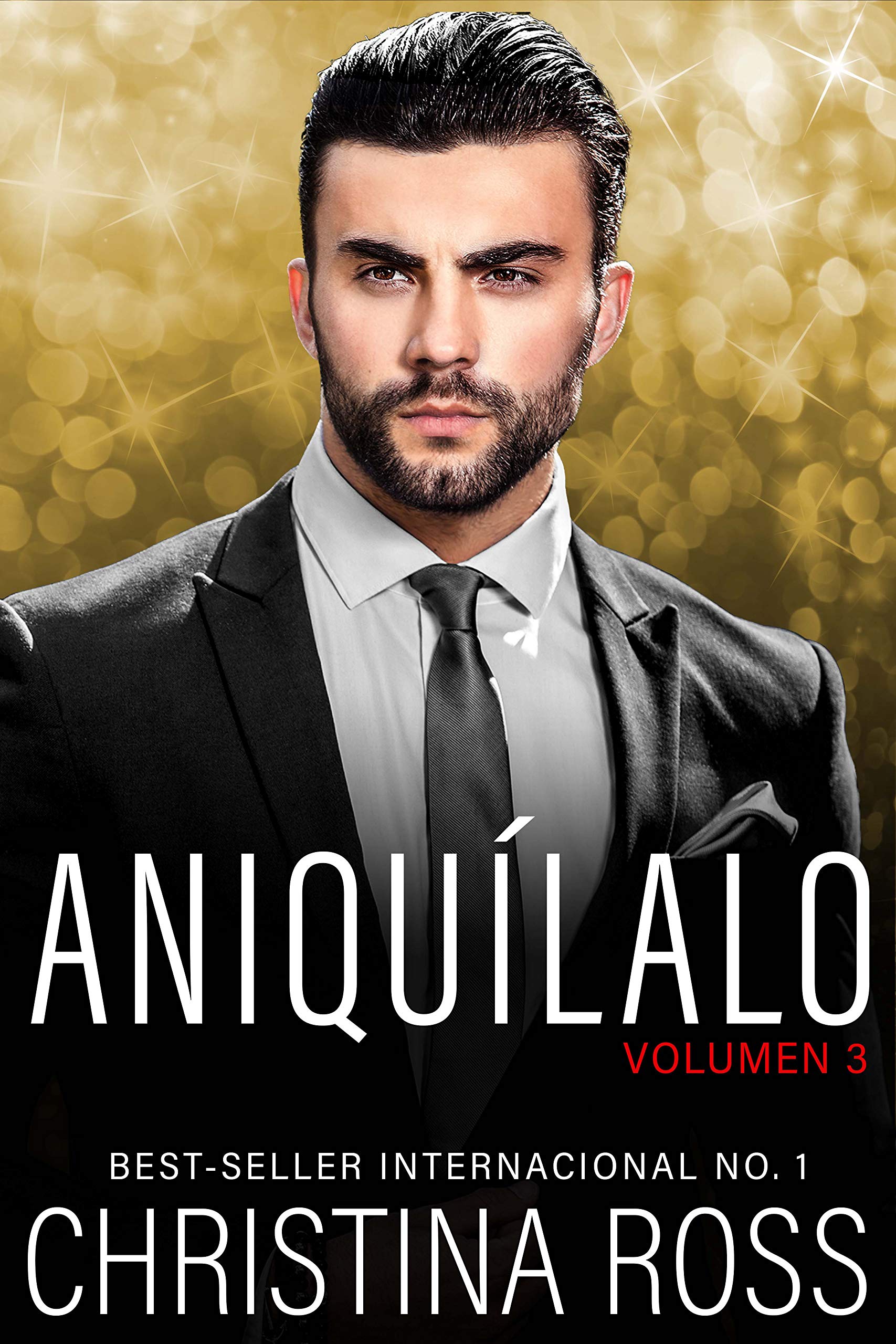 Aniquílalo, Vol. 3: Una serie romantica di suspense (Aniquílame nº 11 ...