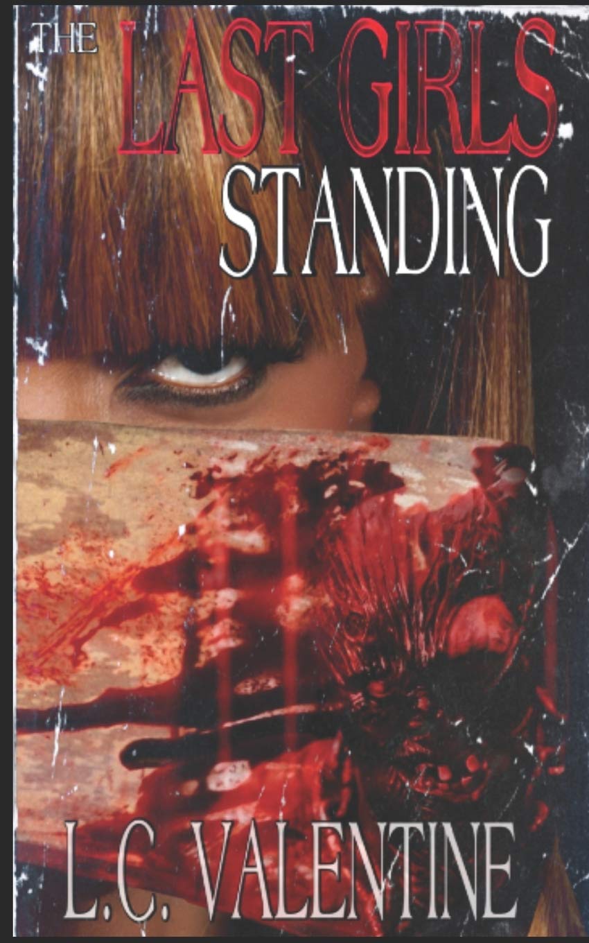 The Last Girls Standing by L.C. Valentine | Goodreads