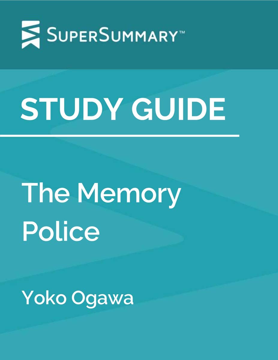 Study Guide: The Memory Police by Yoko Ogawa by SuperSummary | Goodreads