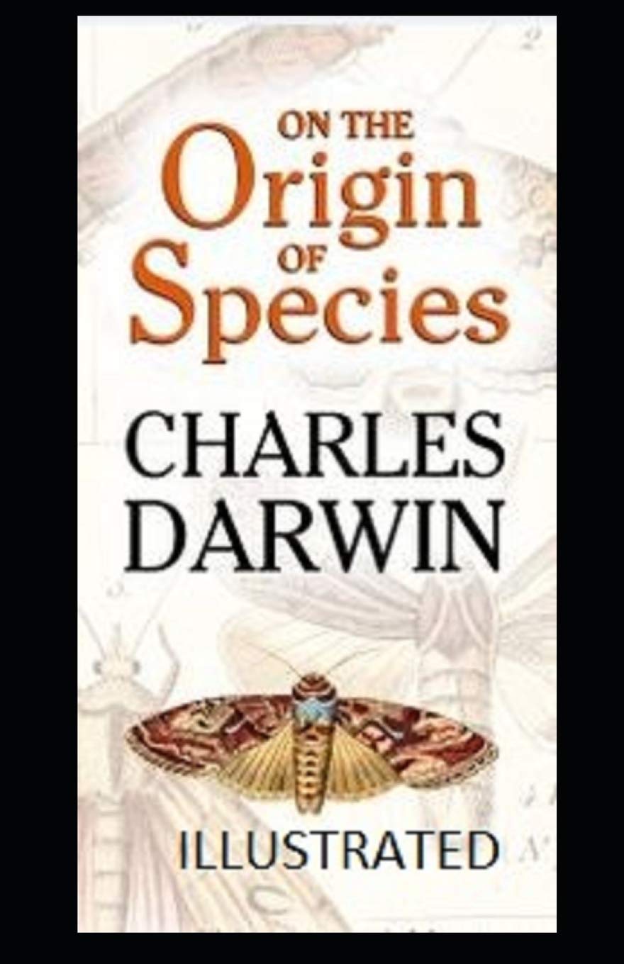 On the Origin of Species Illustrated by Charles Darwin | Goodreads