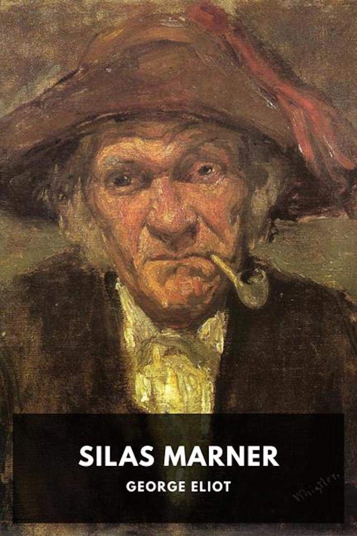 Silas Marner [Annotated] by George Eliot | Goodreads