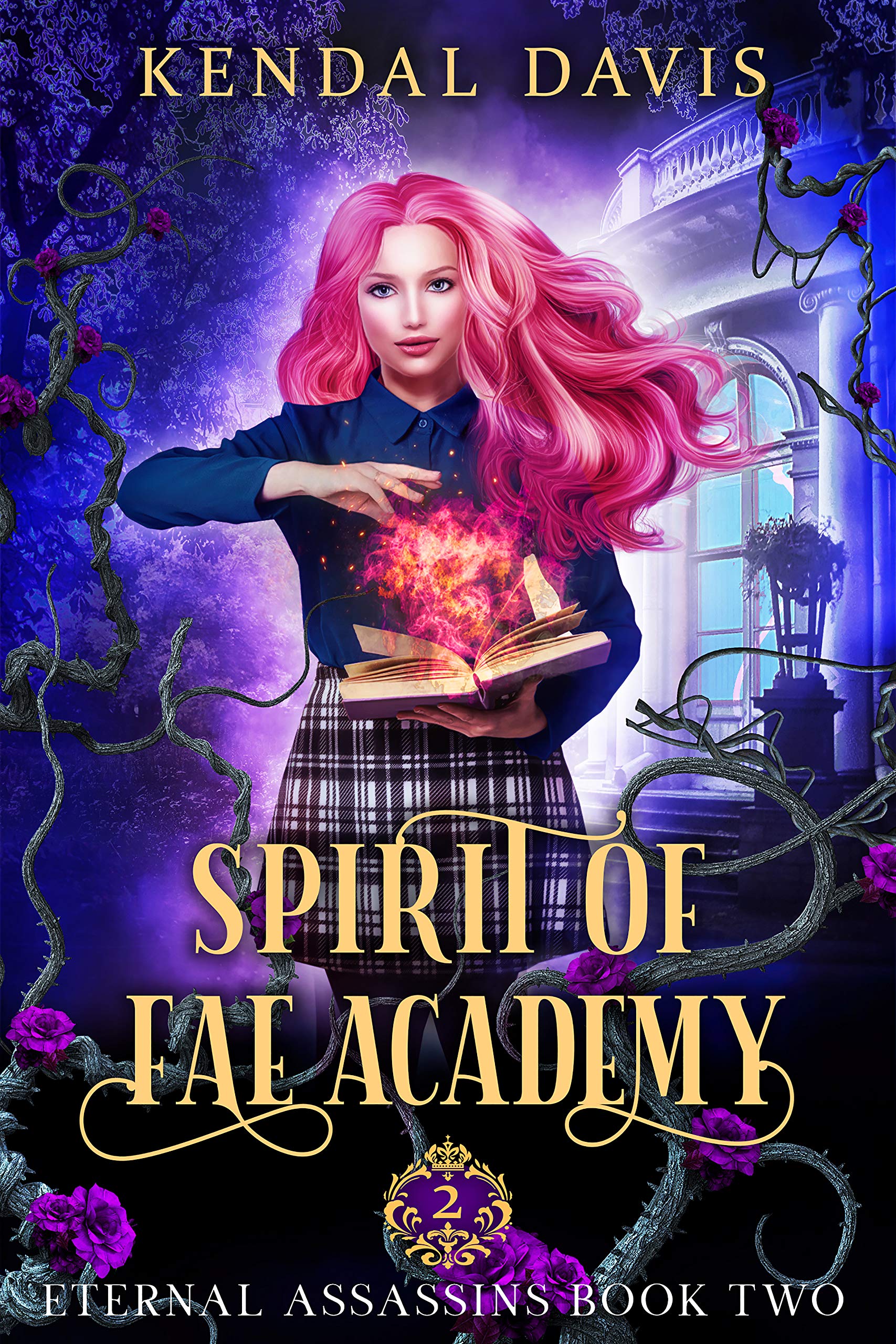 Spirit of Fae Academy (Eternal Assassins, #2) by Kendal Davis | Goodreads