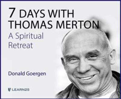 7 Days with Thomas Merton: A Spiritual Retreat by Donald Goergen ...