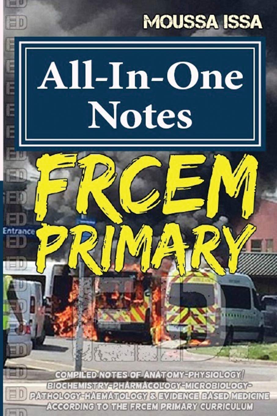 FRCEM PRIMARY: All-In-One Notes by Moussa Issa | Goodreads