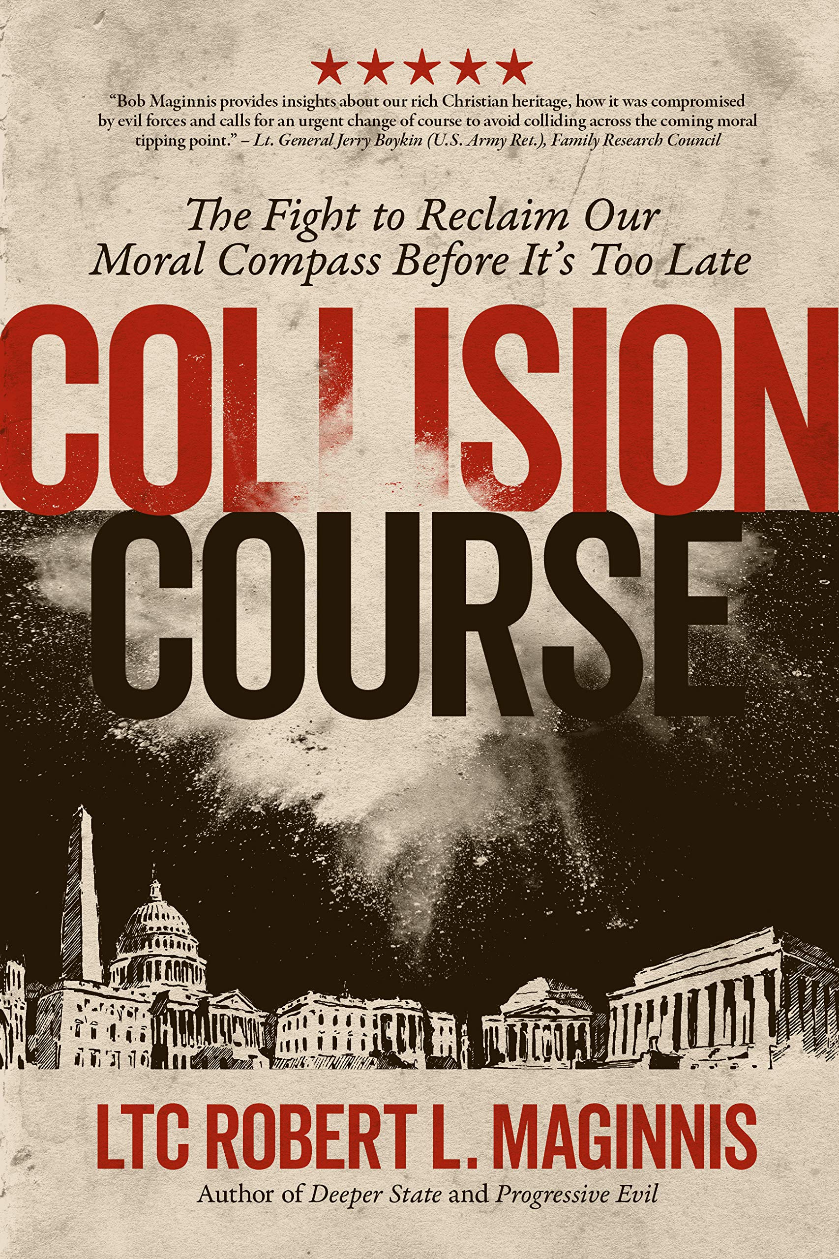 Collision Course: The Fight to Reclaim Our Moral Compass Before It Is ...