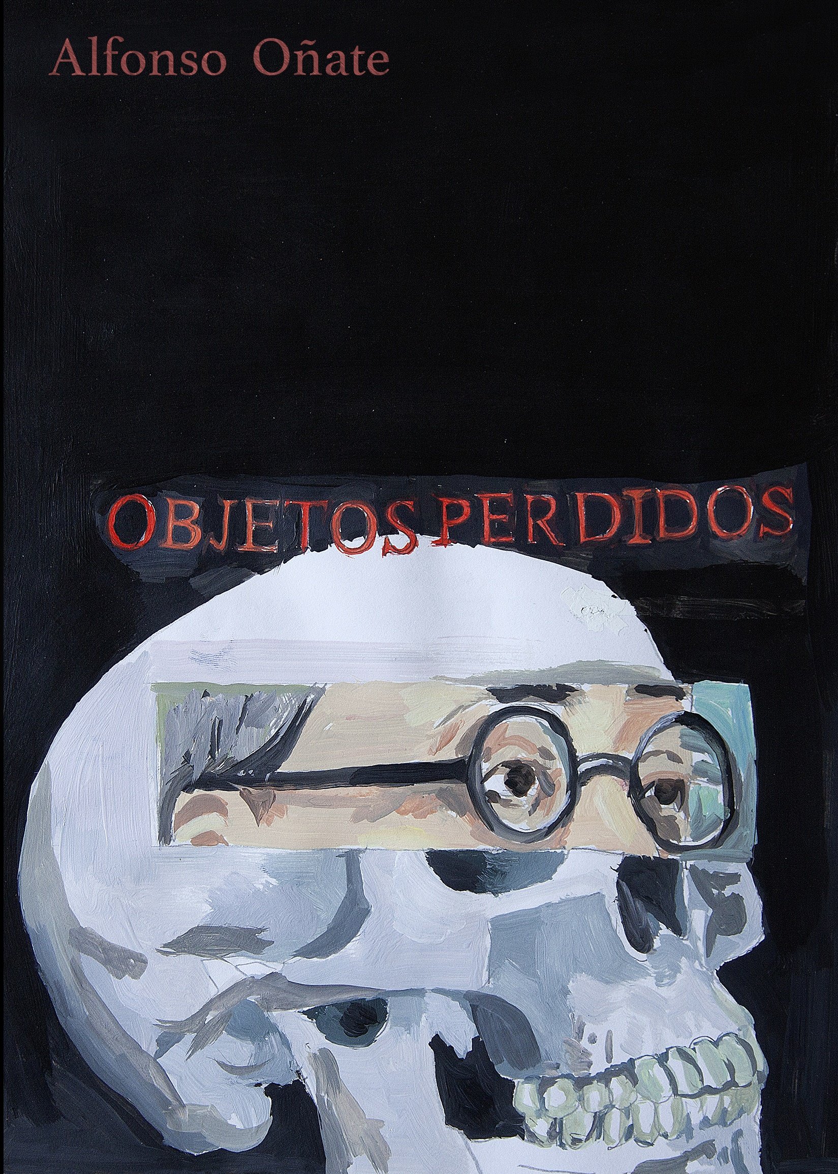Objetos perdidos (Spanish Edition) by Alfonso Oñate Méndez | Goodreads