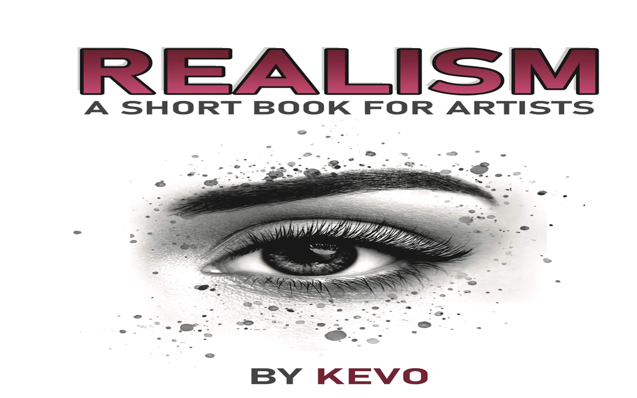 Realism For Artists: 5 Tips to Improve Realism by Kevo Aregbe | Goodreads
