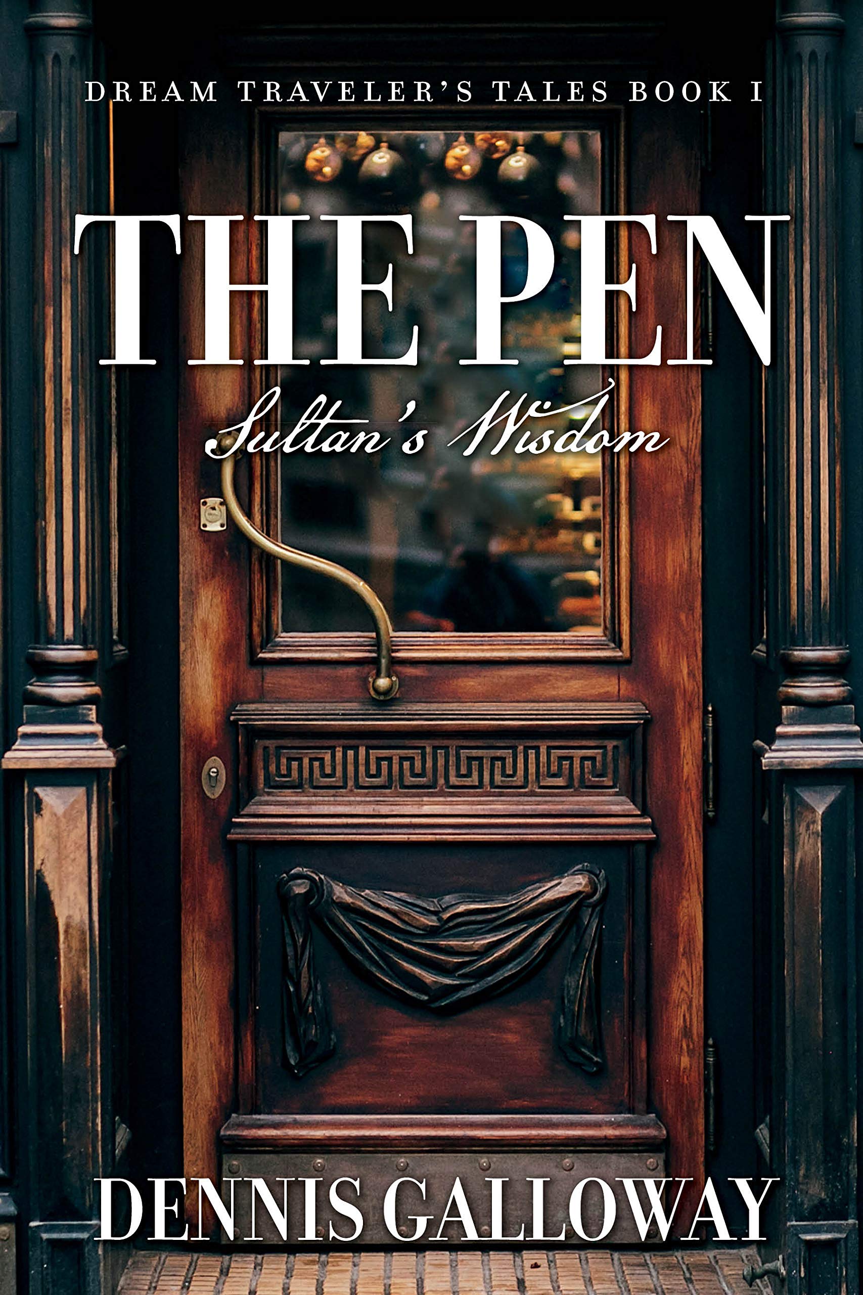 The Pen: Sultan's Wisdom by Dennis Galloway | Goodreads