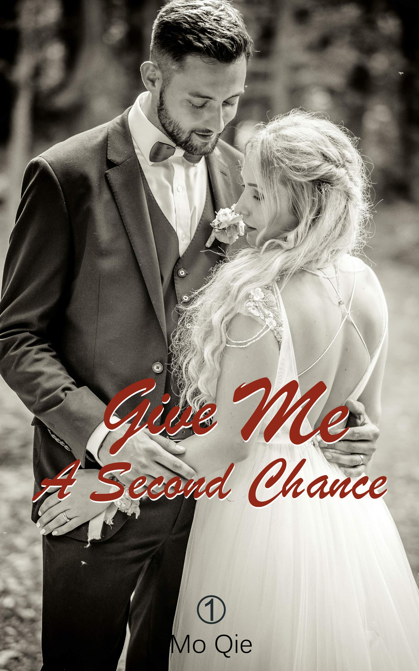 Give Me A Second Chance: A Novel（Book 1） by Mo Qie | Goodreads