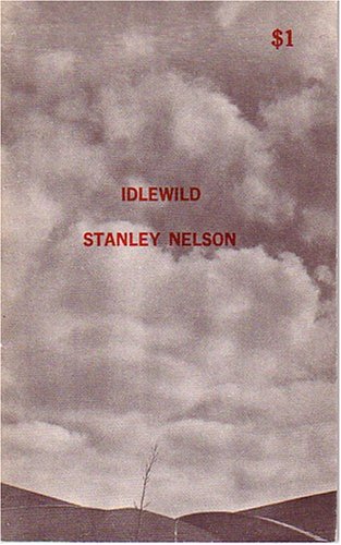 Idlewild by Stanley Nelson | Goodreads