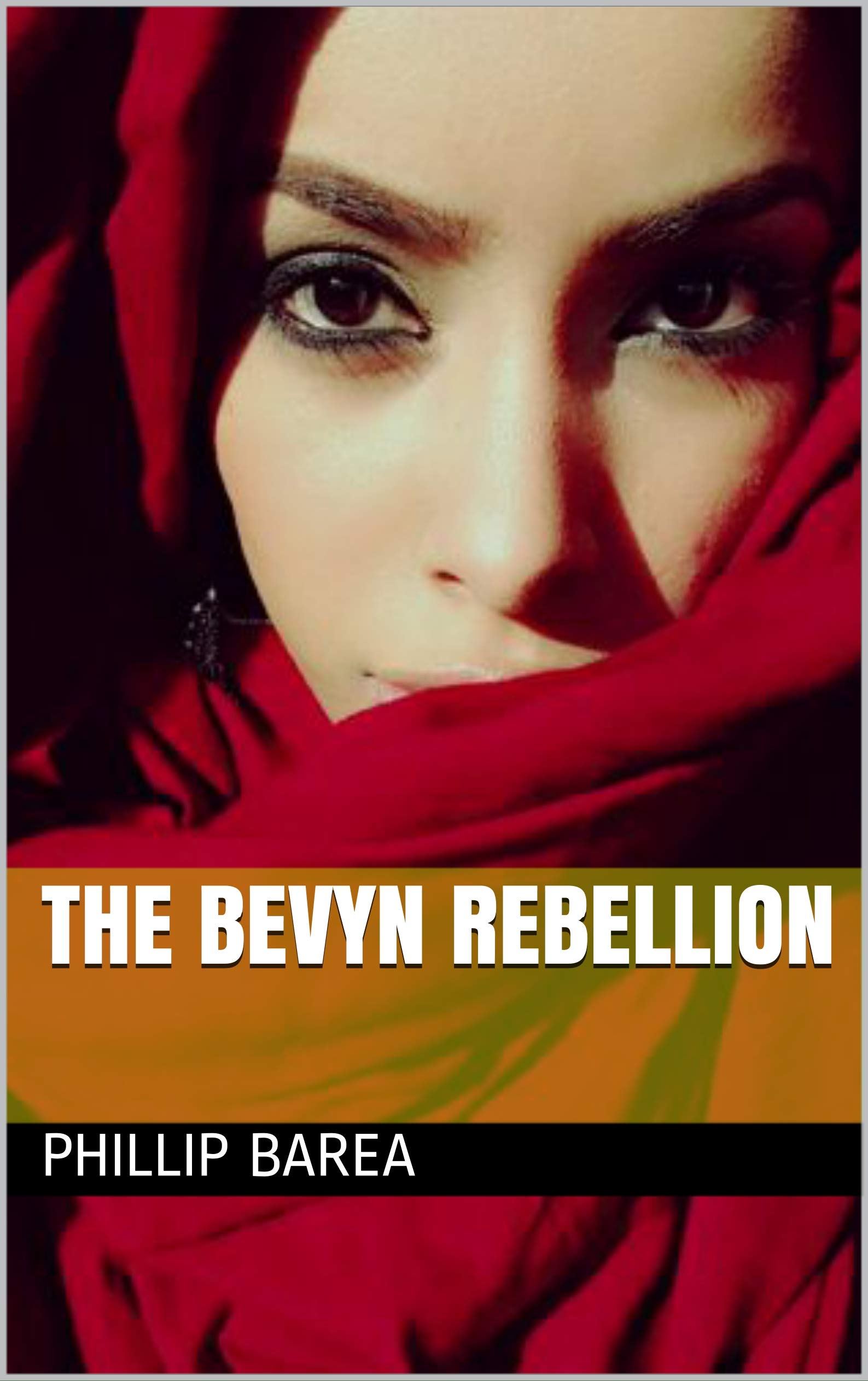 The Bevyn Rebellion (Chronicles of Eis Book 2) by Phillip Barea | Goodreads