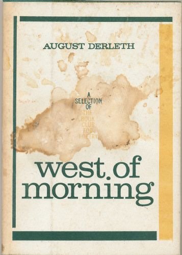 West of Morning by August Derleth | Goodreads