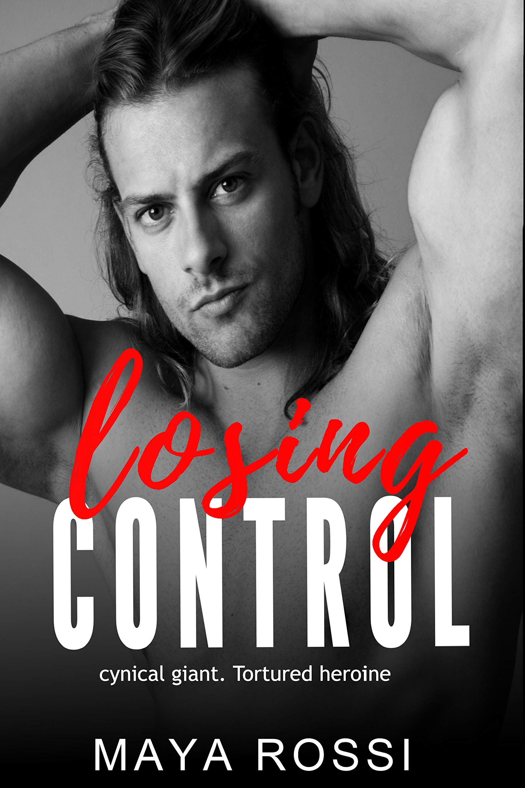 Losing Control by Maya Rossi | Goodreads