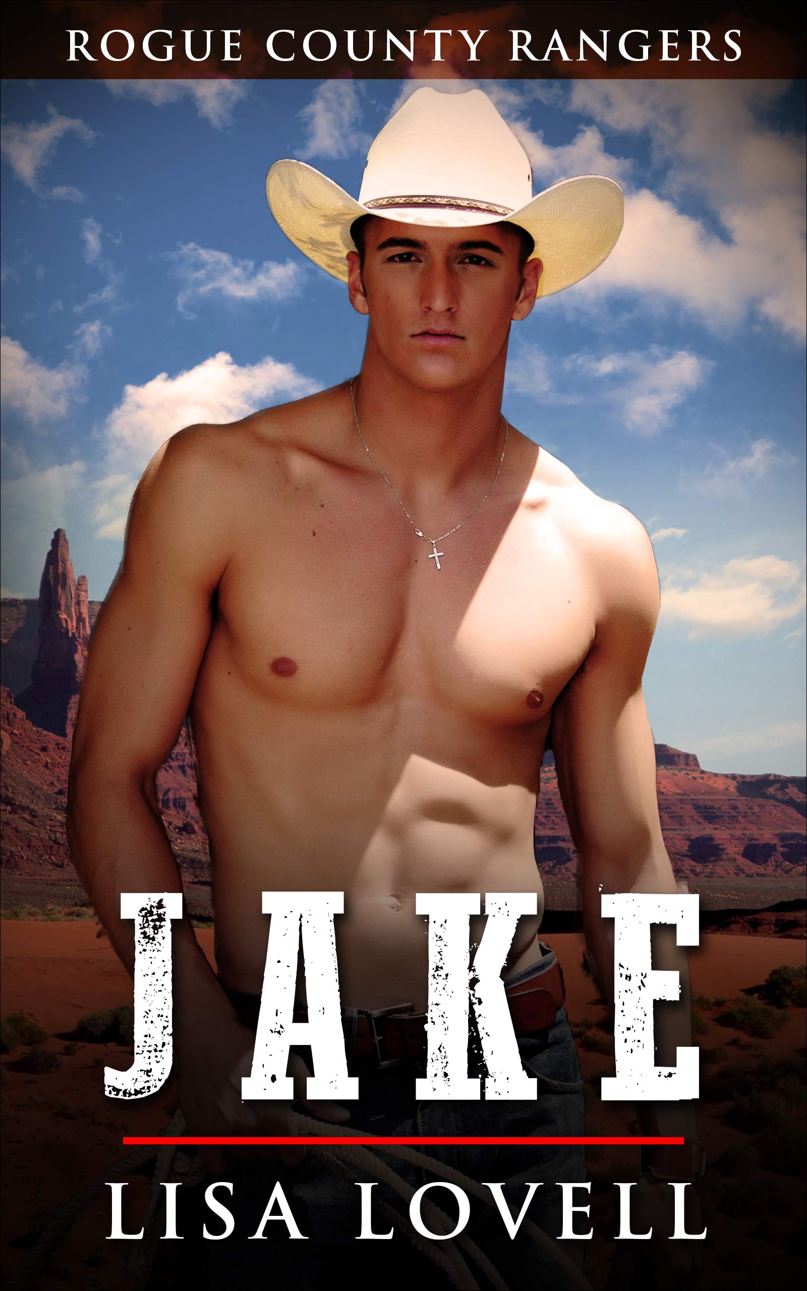 Jake (Rogue County Rangers #4) by Lisa Lovell | Goodreads