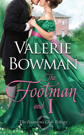 The Footman and I (The Footmen’s Club, #1) by Valerie Bowman | Goodreads