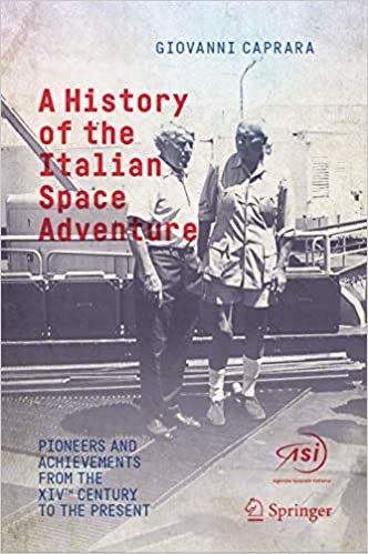 A History of the Italian Space Adventure: Pioneers and Achievements ...