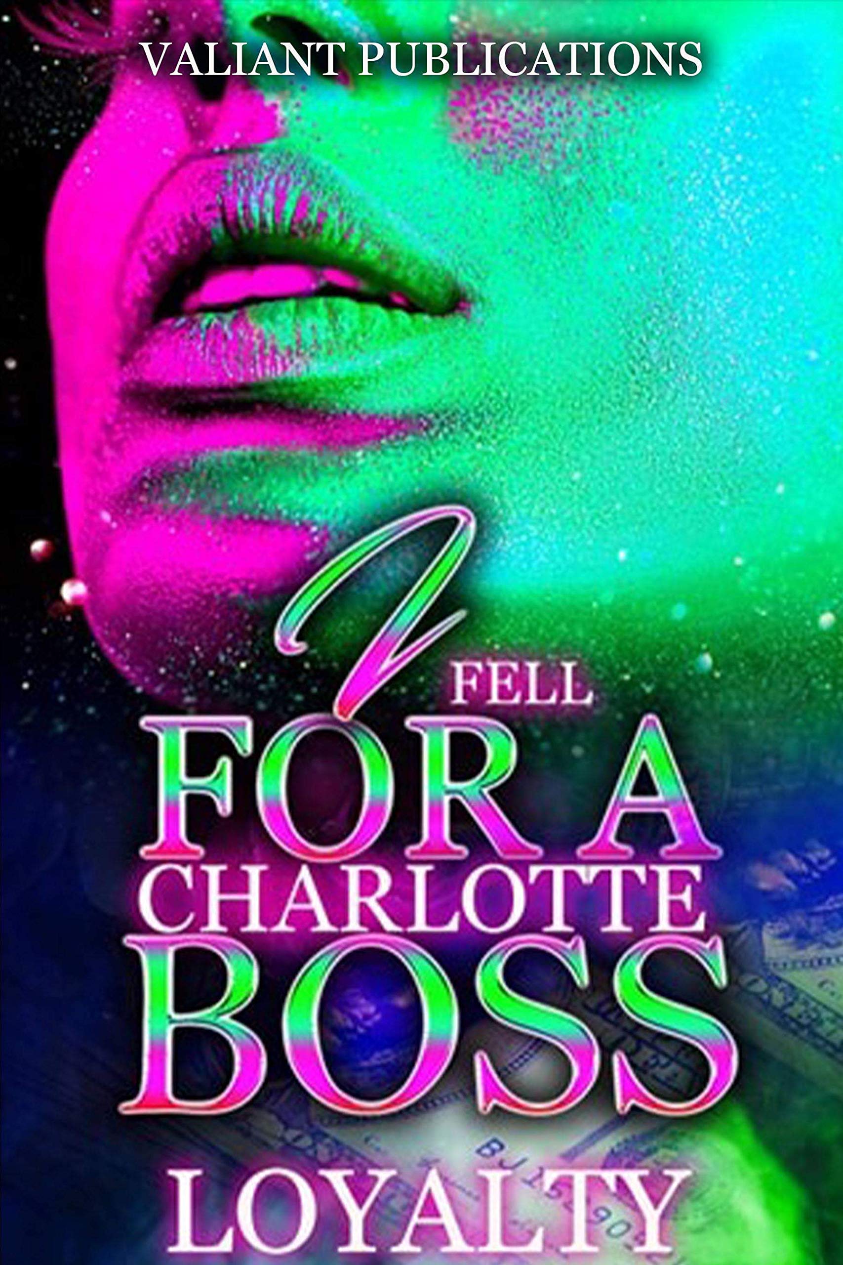 I Fell For A Charlotte Boss by Loyalty | Goodreads