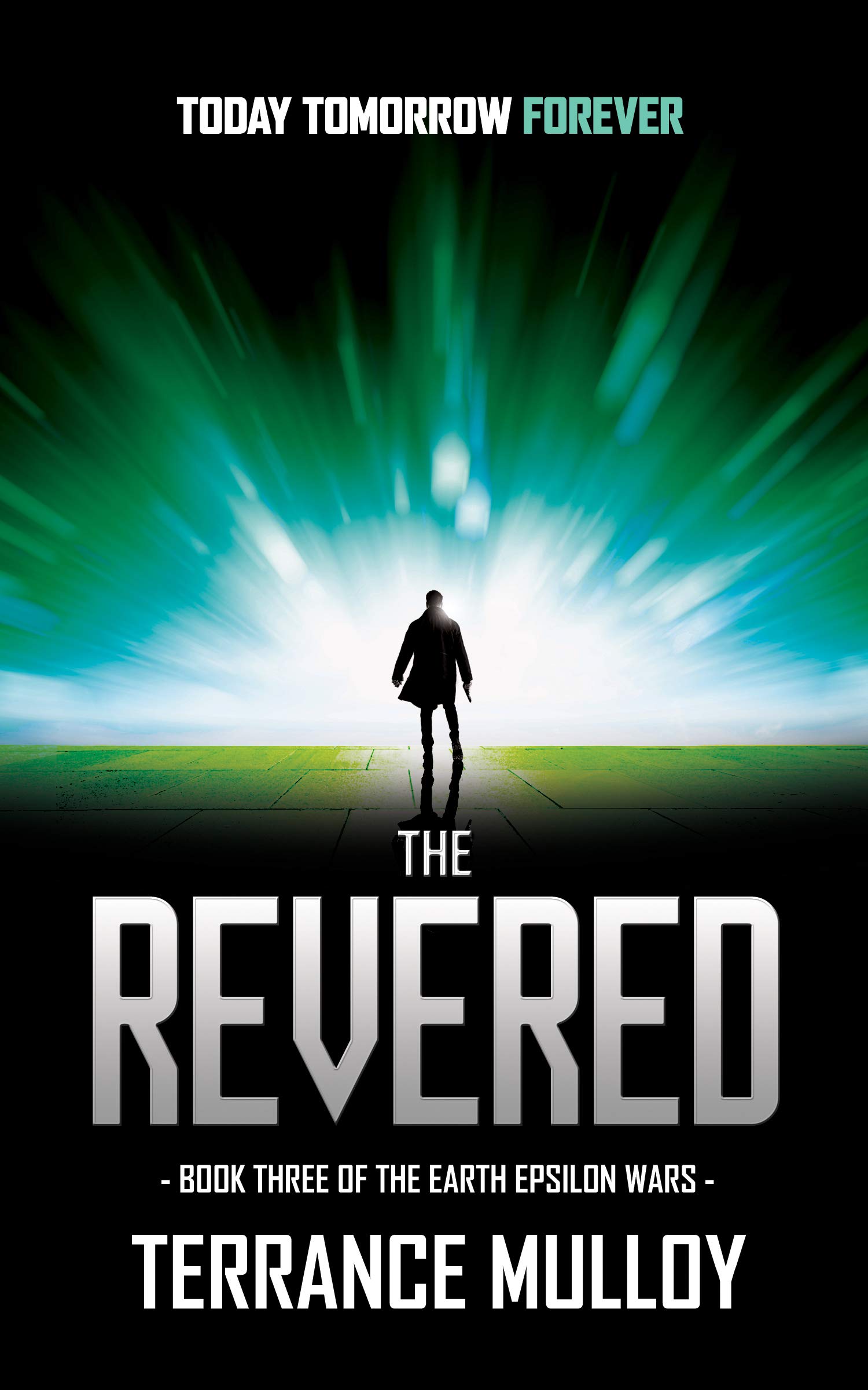 The Revered (The Earth Epsilon Wars Book 3) by Terrance Mulloy | Goodreads