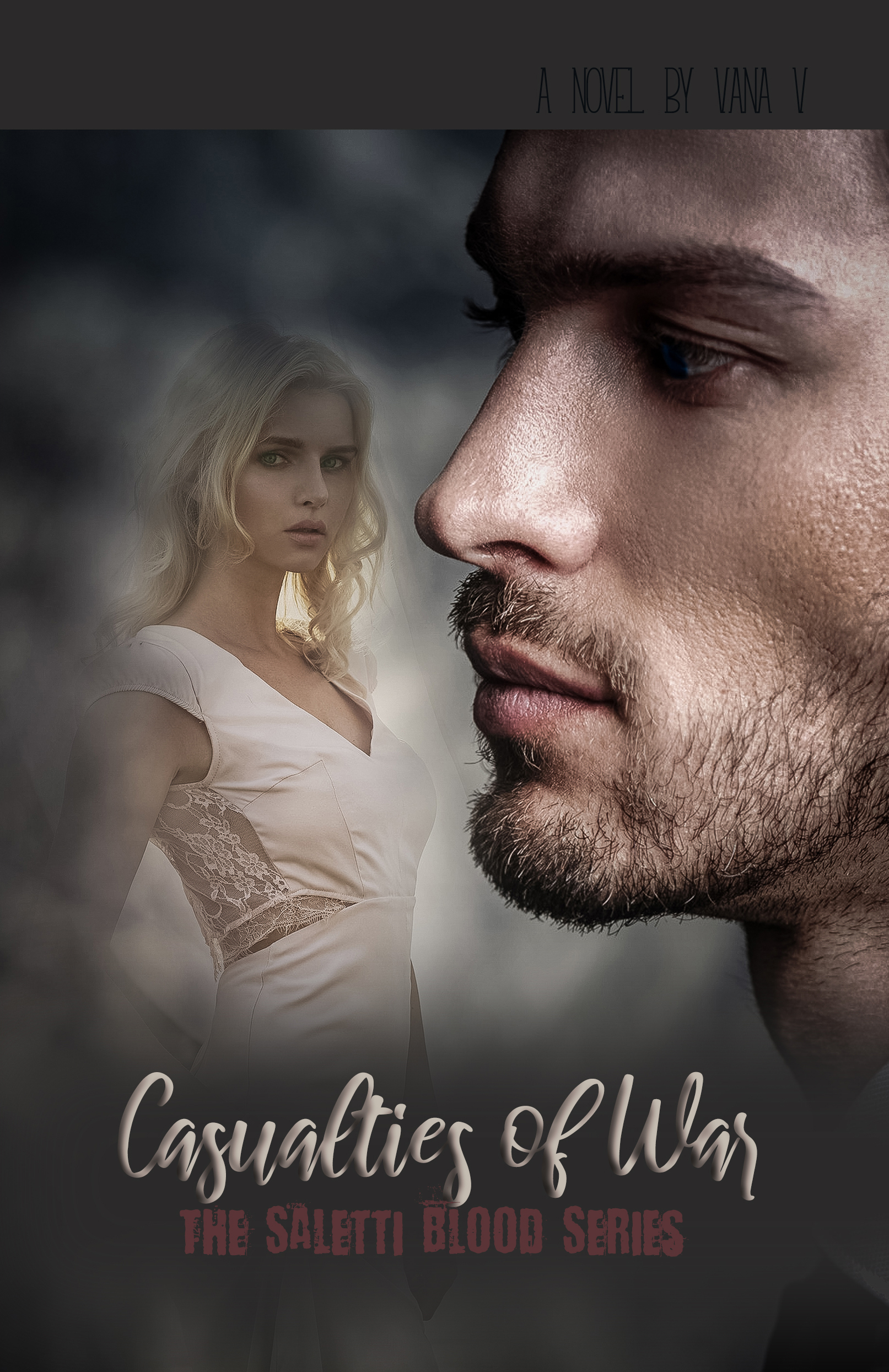 Casualties of War (Saletti Blood, #3) by Vana V. | Goodreads