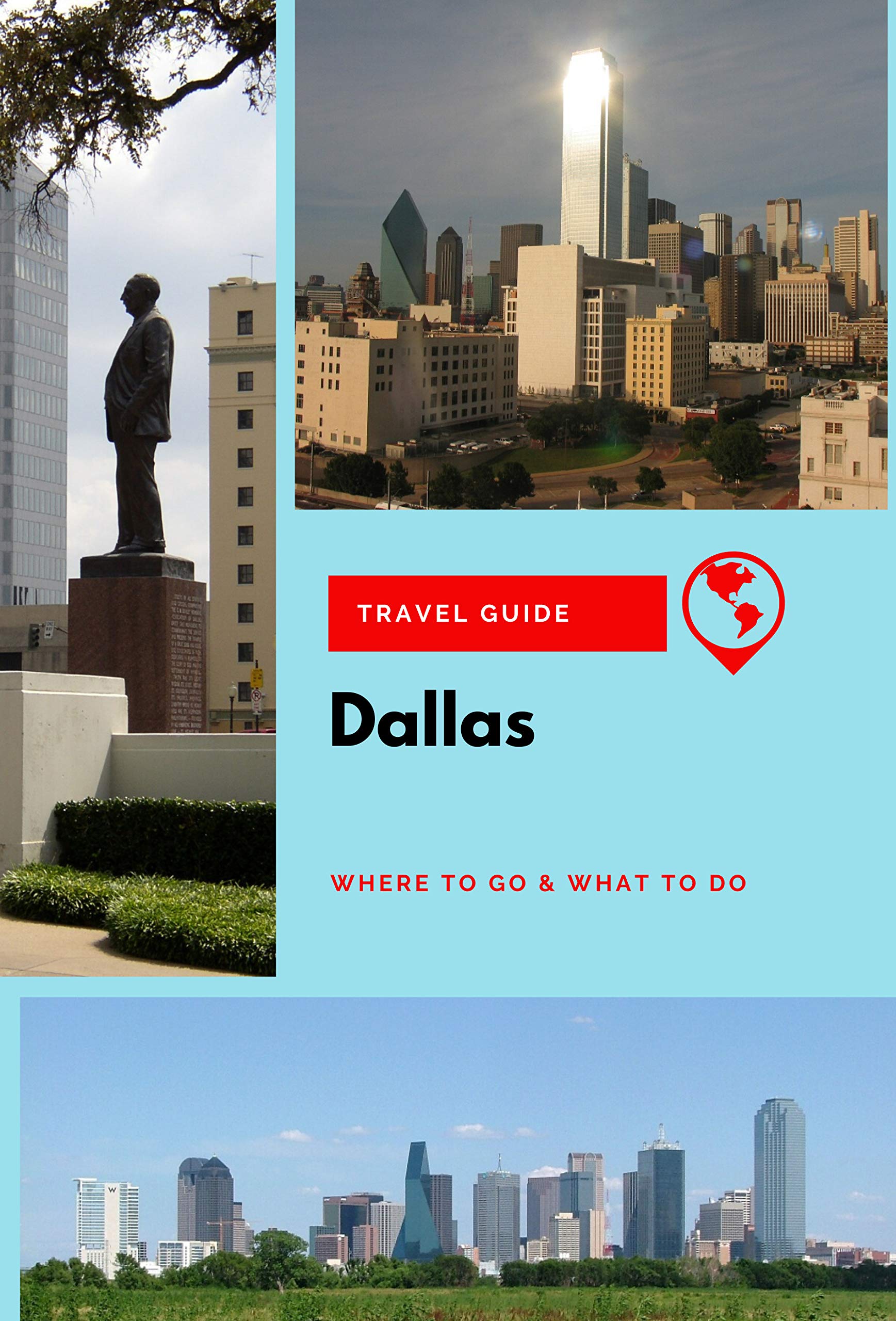Dallas Travel Guide: Where to Go & What to Do by Olivia Clark | Goodreads